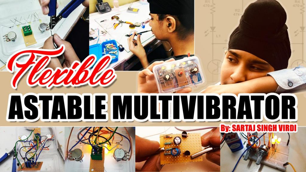 Flexible ASTABLE MULTIVIBRATOR - Electronic School Project for Kids ...